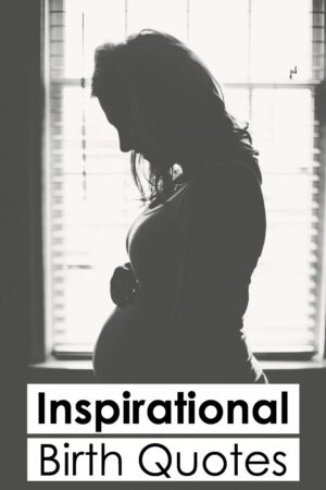Inspirational Birth Quotes - Pig & Dac